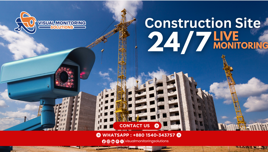 Construction Site CCTV Monitoring – CCTV Monitoring, Virtual Assistance ...